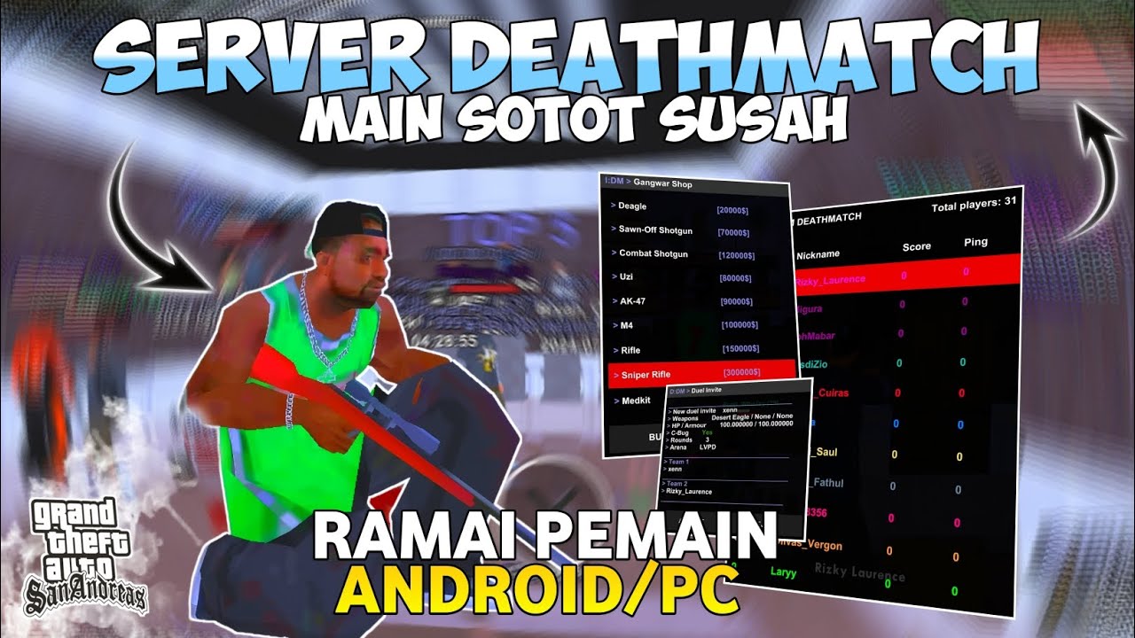 SERVER DEATHMATCH & RAMAI PLAYER ANDROID/PC!! REVIEW SERVER GTA SAMP DEATHMATCH ROLEPLAY ...