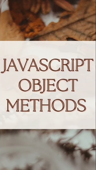 Javascript Objects important Methods Functions must have #web#short#shortsvideo#javascript#js# ...