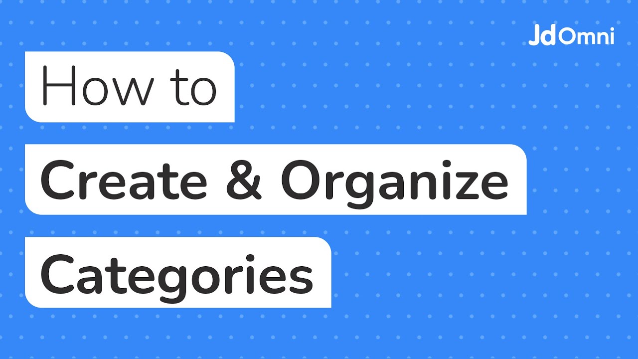 How to Create and Organize Categories - YouTube