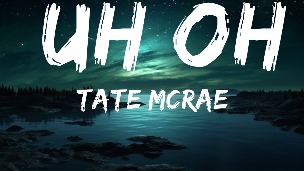 Tate McRae - uh oh (Lyrics) | 25mins Chilling music - YouTube