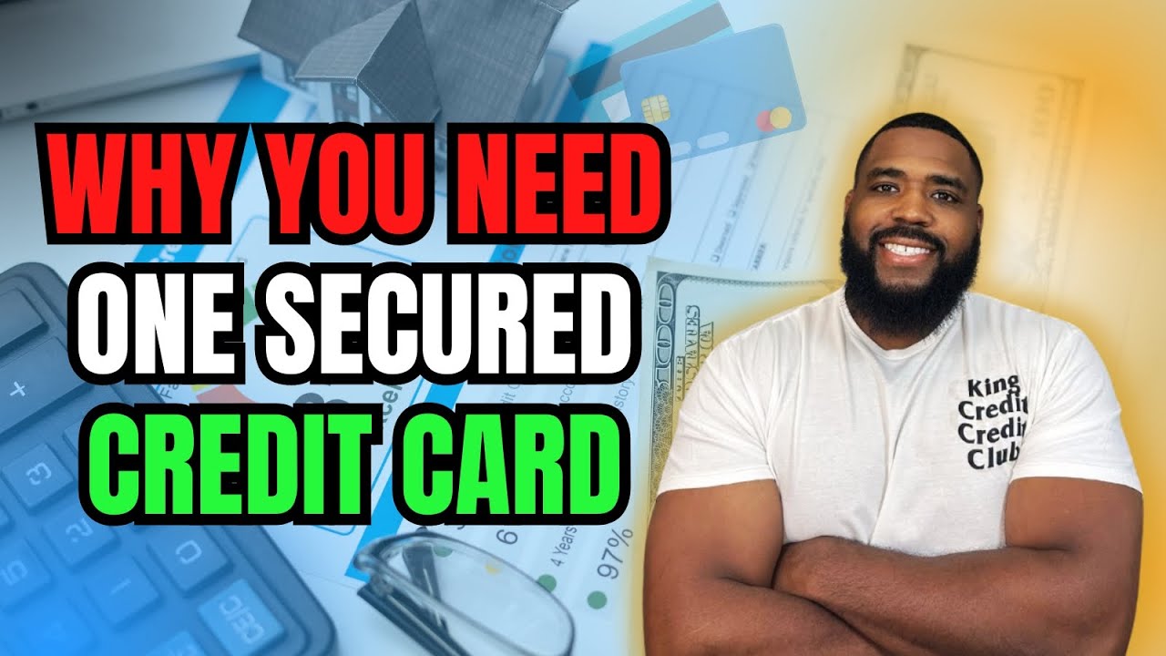 Why You Only Need One Secured Credit Card to Build Credit - YouTube