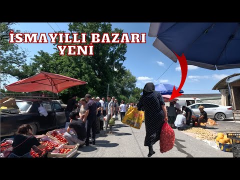 İsmayıllı Bazarı Yeni 2024