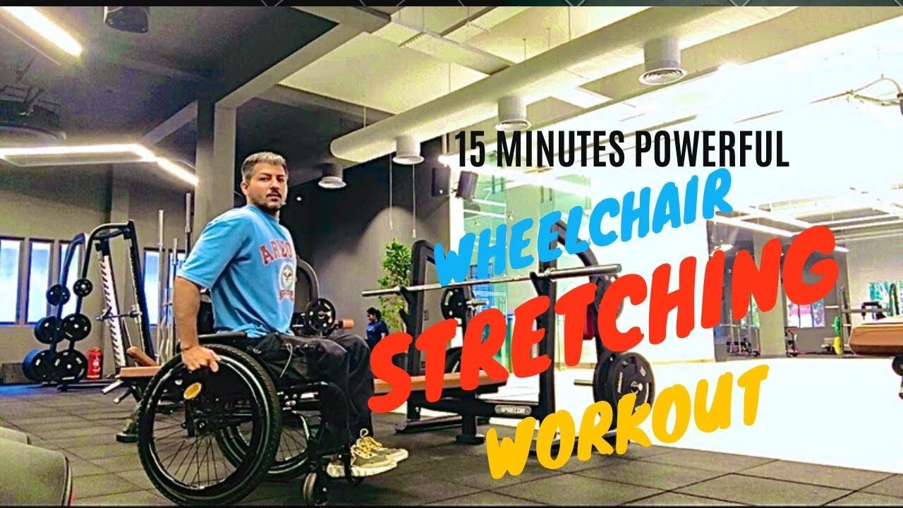 BEST STRETCHING FOR WHEELCHAIR USERS! Before WORKOUT. - YouTube