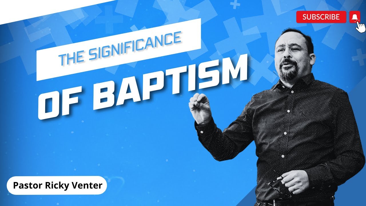The Significance of Baptism | Pastor Ricky Venter - YouTube