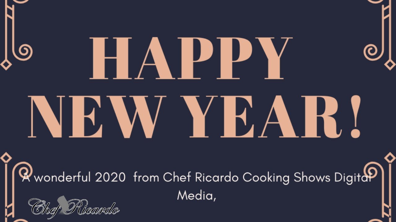 Happy New Year!! | Chef Ricardo Cooking New Year's Eve 2020 ...