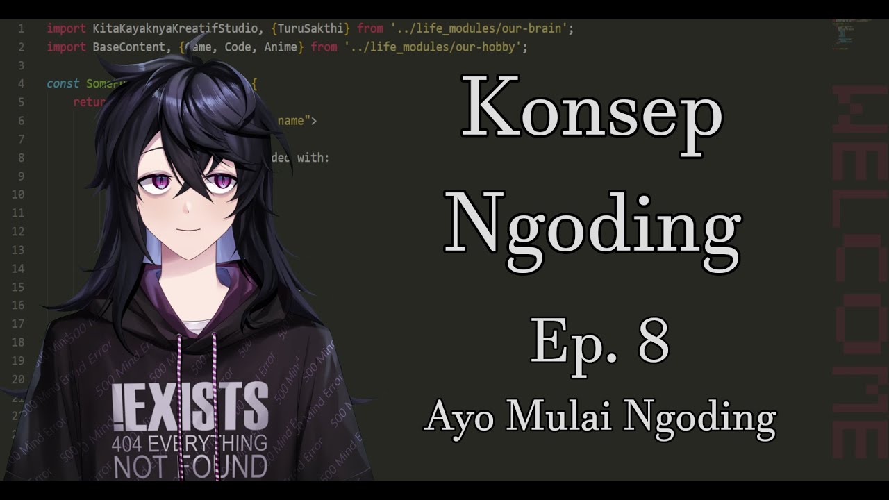 Konsep Ngoding - Ep.8 - Ayo mulai ngoding - YouTube