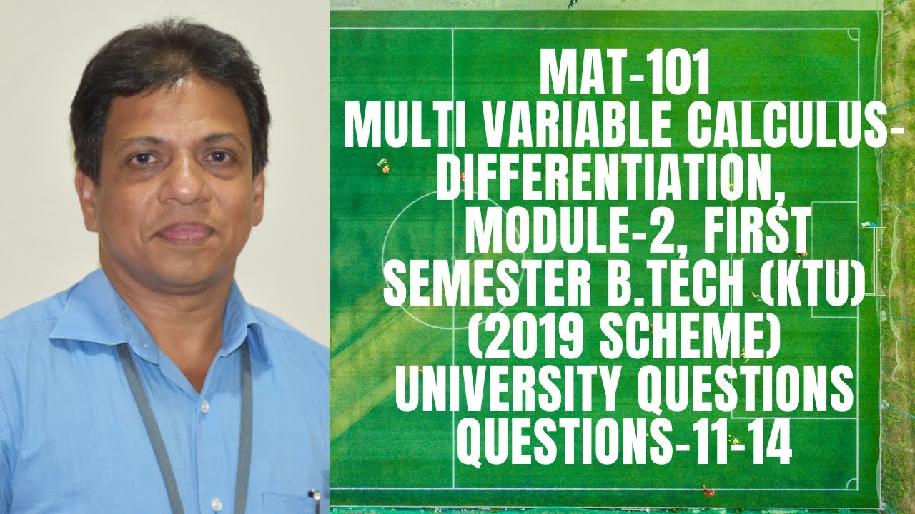 MULTIVARIABLE CALCULUS -Differentiation Q-11-14 IMAT 101|2019 SCHEME ...