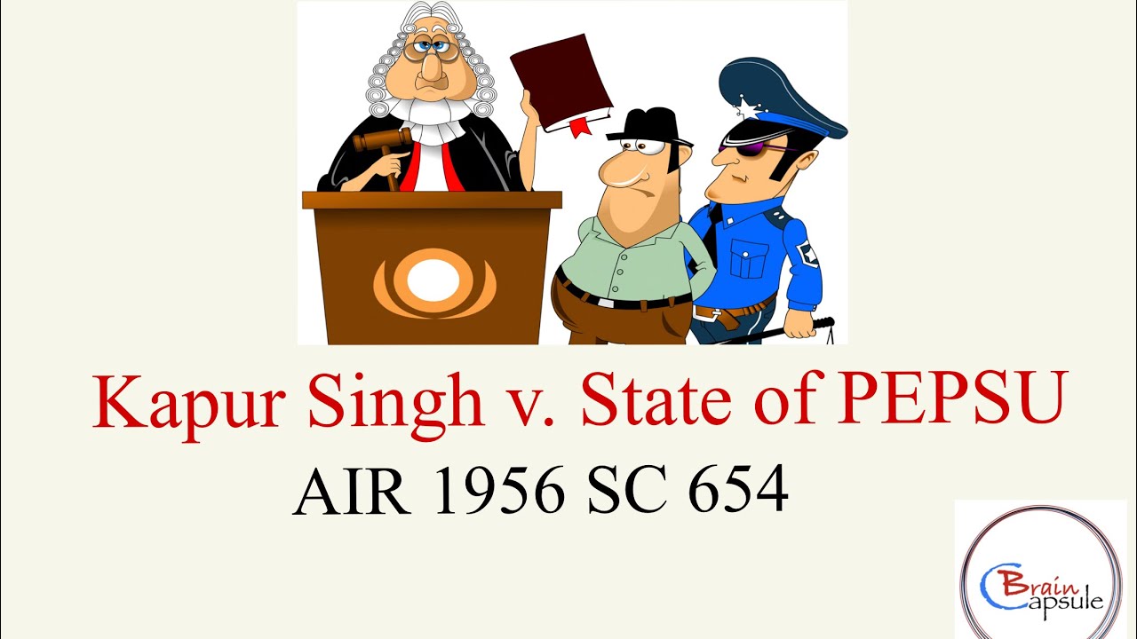 Kapur Singh V. State of PEPSU (1956)| Murder or culpable Homicide ...
