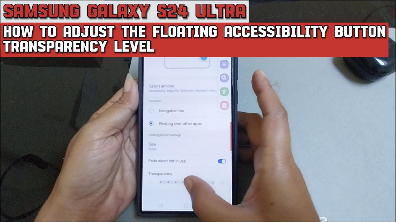 How to adjust the floating accessibility button transparency level on ...