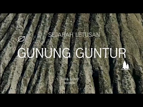 Sejarah Letusan Gunung Guntur, Garut Jawa Barat 📍 - YouTube