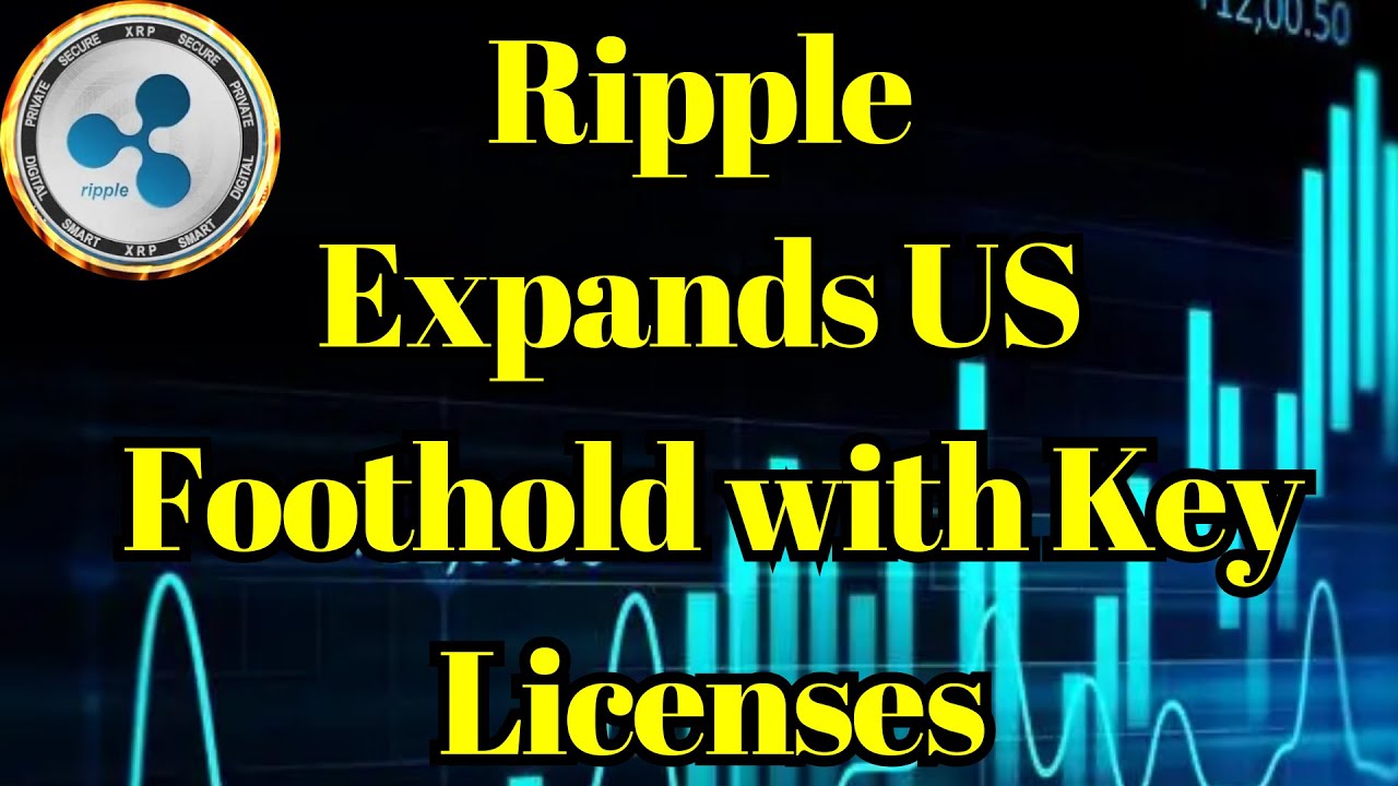 XRP News | Ripple Expands US Foothold with Key Licenses - YouTube