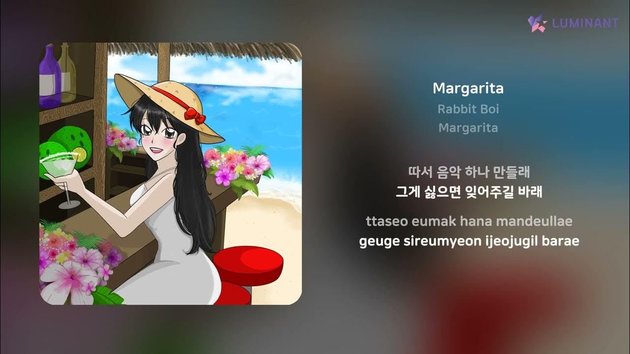 Rabbit Boi - Margarita | 가사 (Lyrics) - YouTube