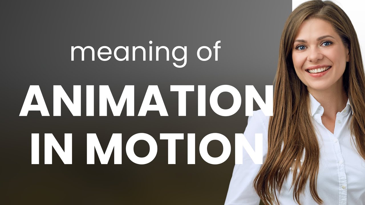 Understanding "Animation in Motion" - YouTube