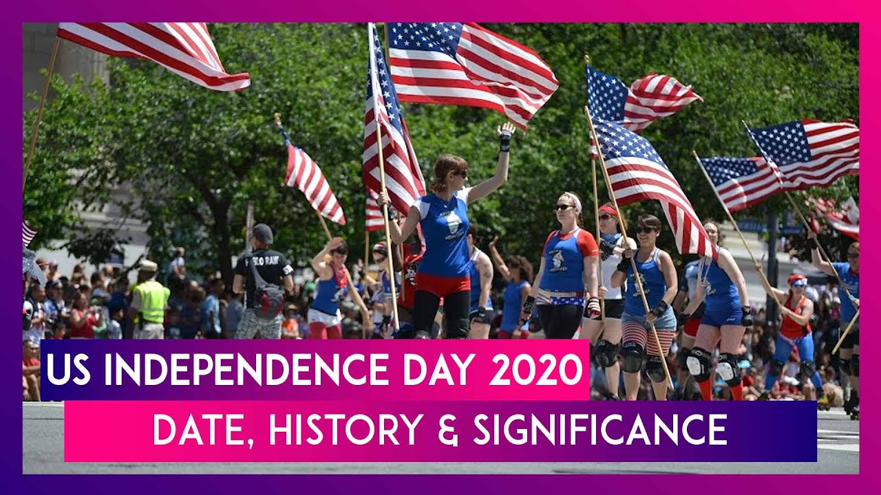 US Independence Day 2020: Significance of Fourth of July Date, History ...