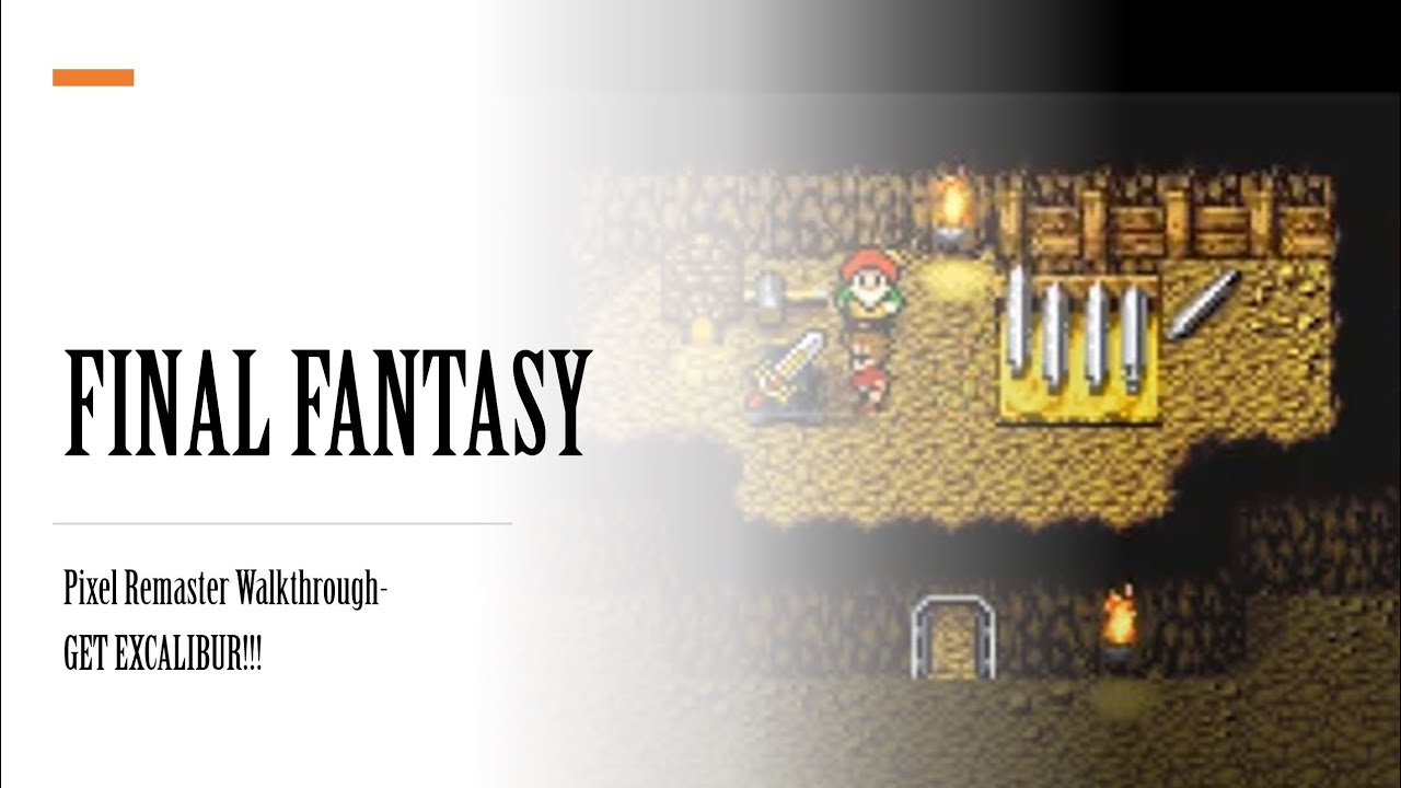 Final Fantasy Pixel Remaster- GET EXCALIBUR!! - YouTube