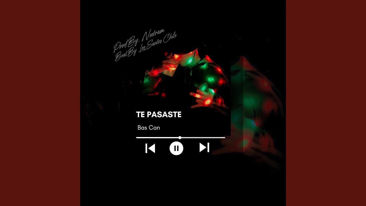 TE PASASTE - YouTube