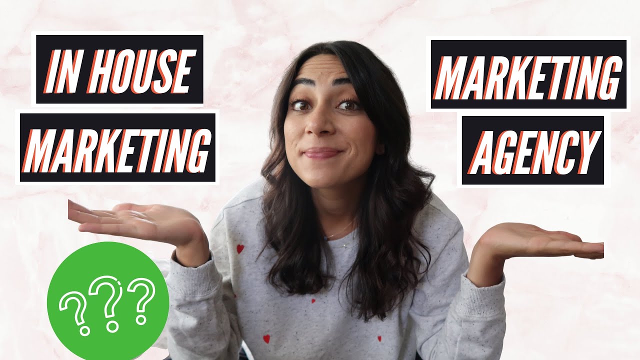 WORKING IN MARKETING - MARKETING AGENCY vs IN-HOUSE MARKETING TEAM ...
