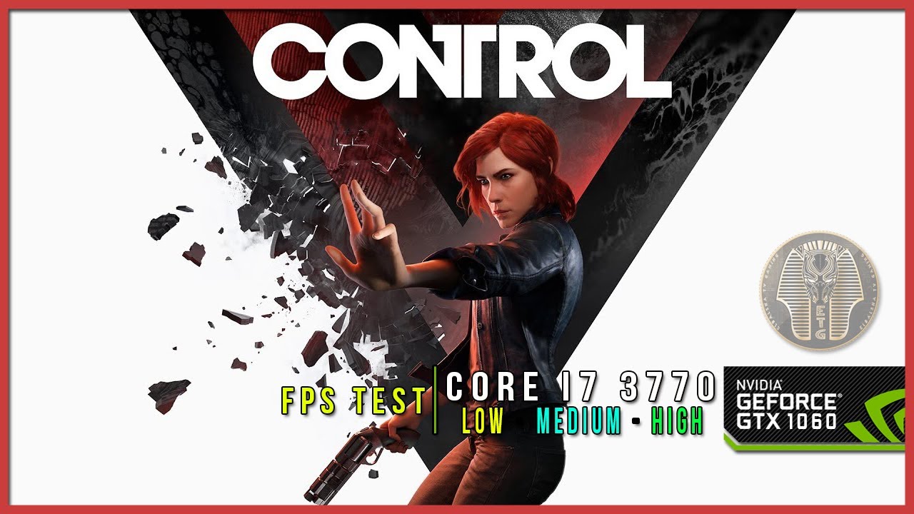 Control [PC] - GTX 1060 3GB + I7-3770 + 14GB RAM - YouTube