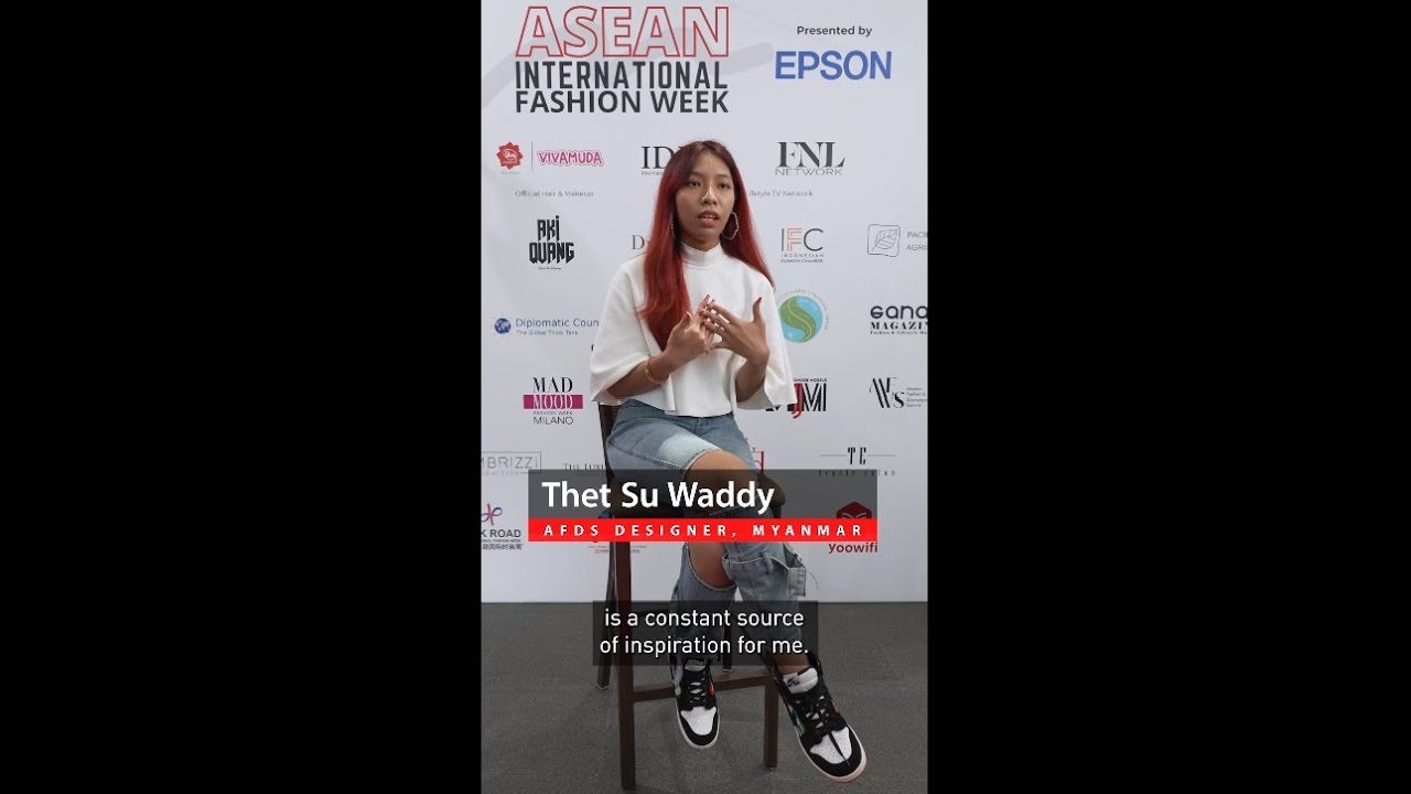 Epson x AIFW 2024: Thet Su Waddy, Myanmar - YouTube