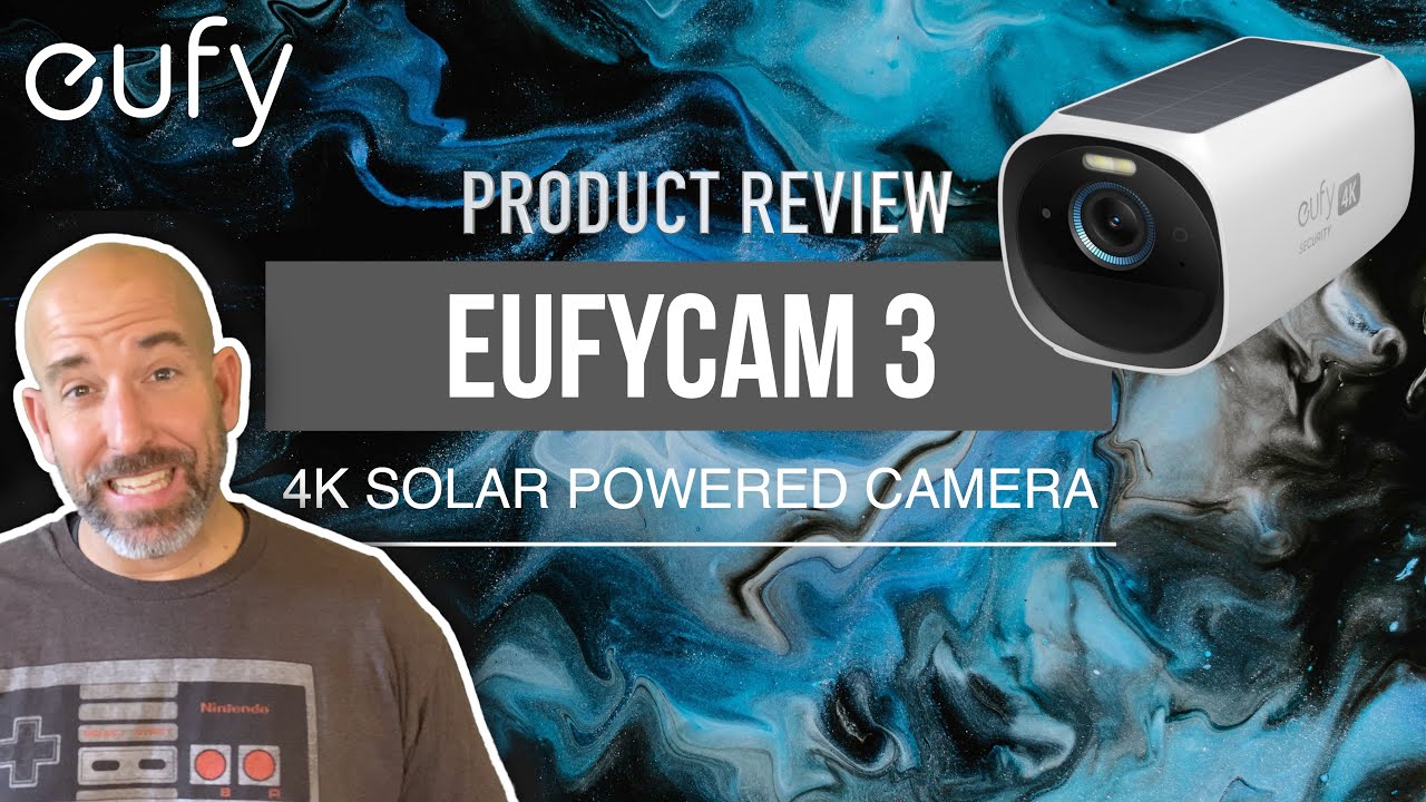 PRODUCT REVIEW - Eufy Eufycam3 4K Solar-Powered Camera!!!! # ...