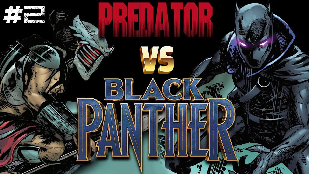 PREDATOR vs BLACK PANTHER | ACT 2 | COMIC DUB - YouTube