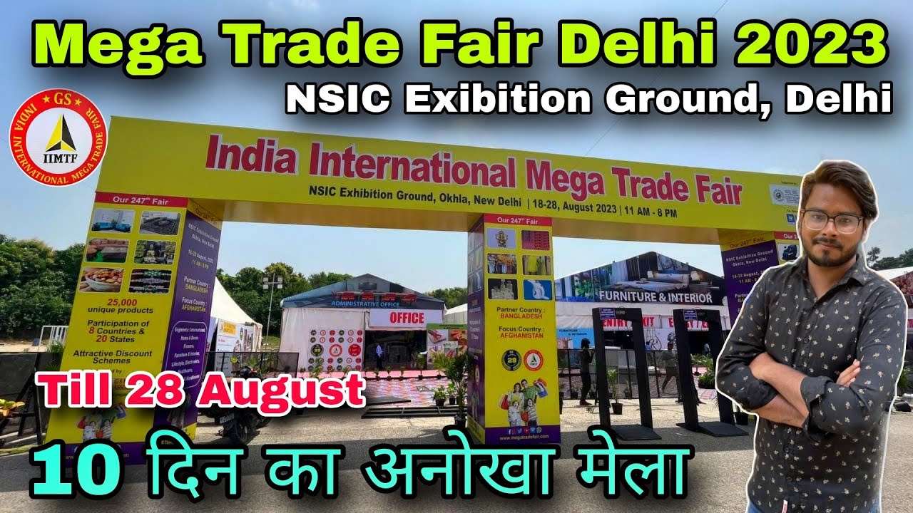 Mega trade fair delhi 2023 / india international mega trade fair delhi ...