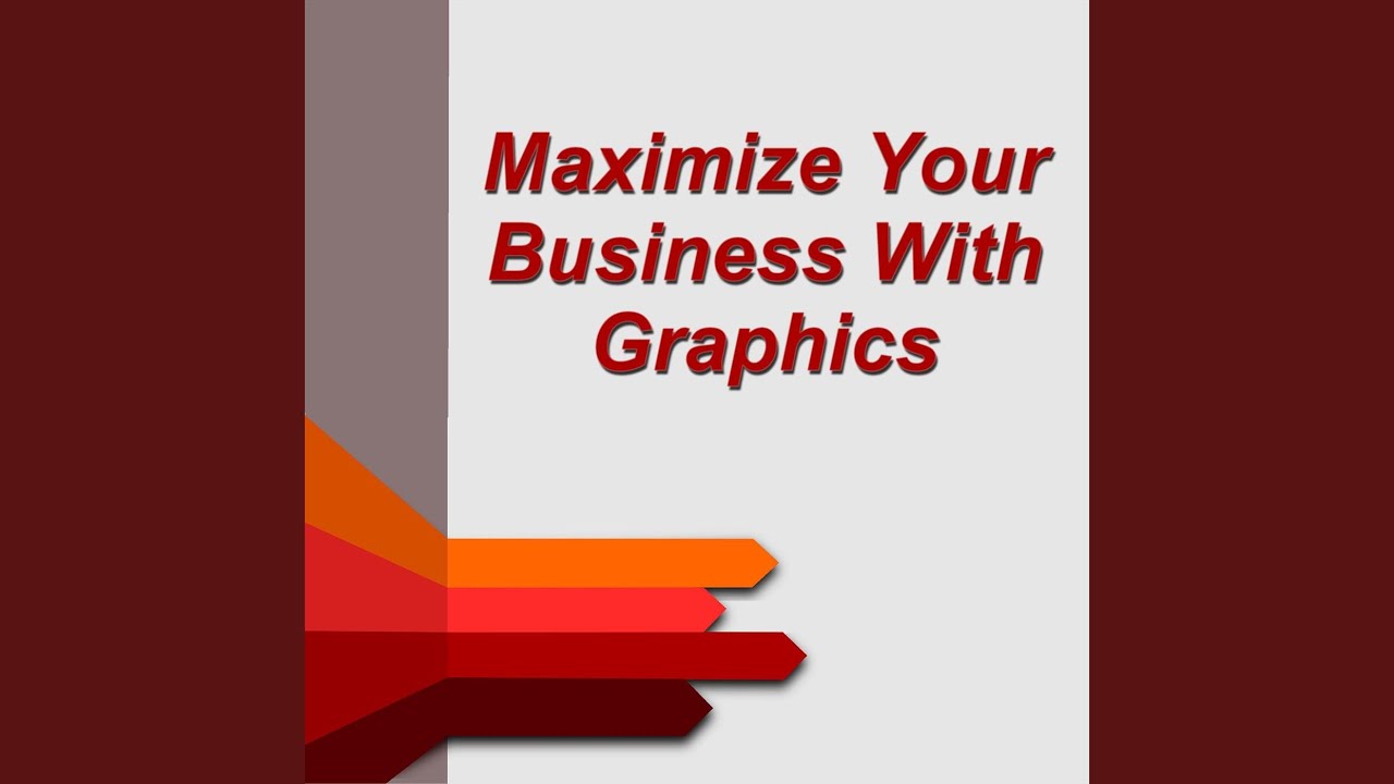 Maximize Your Business with Graphics - YouTube