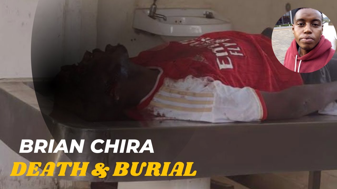 What really happens after death; BRIAN CHIRA'S BURIAL Held at ...