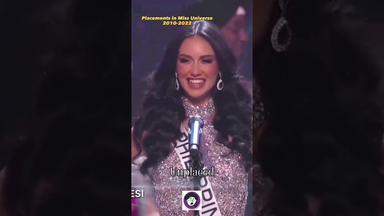 Miss Universe 2010 - 2022 PHILIPPINES' PLACEMENT. 2022 Unplaced 🥺 # ...
