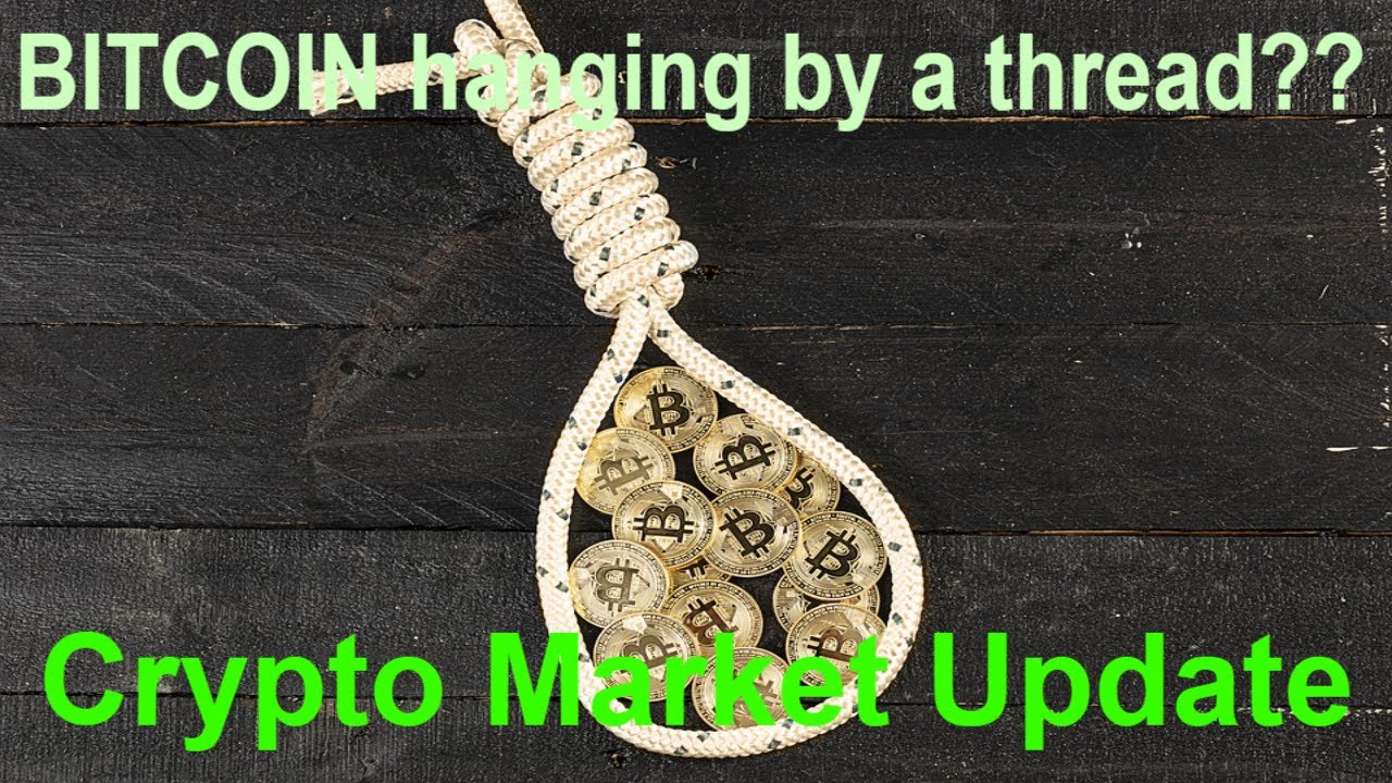 BITCOIN HANGING BY A THREAD?? - Crypto Market Update - YouTube