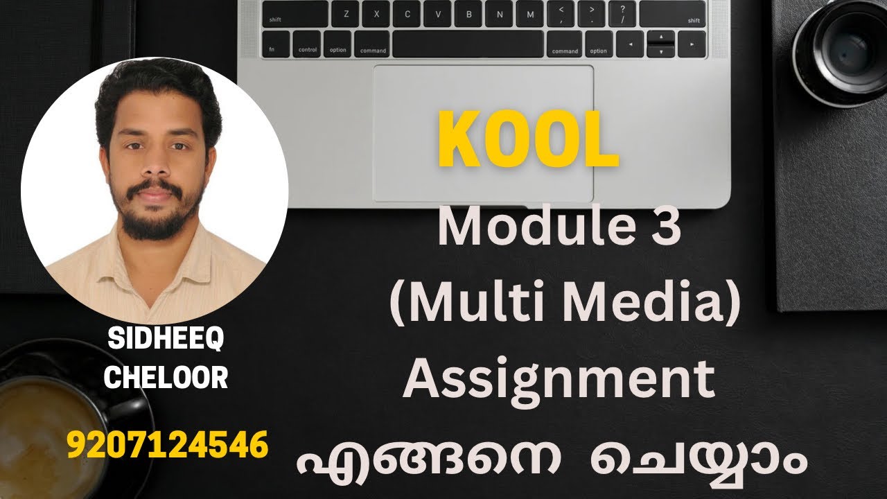 KOOL MODULE 3 ASSIGNMENT എങ്ങനെ ? Part 1 - YouTube
