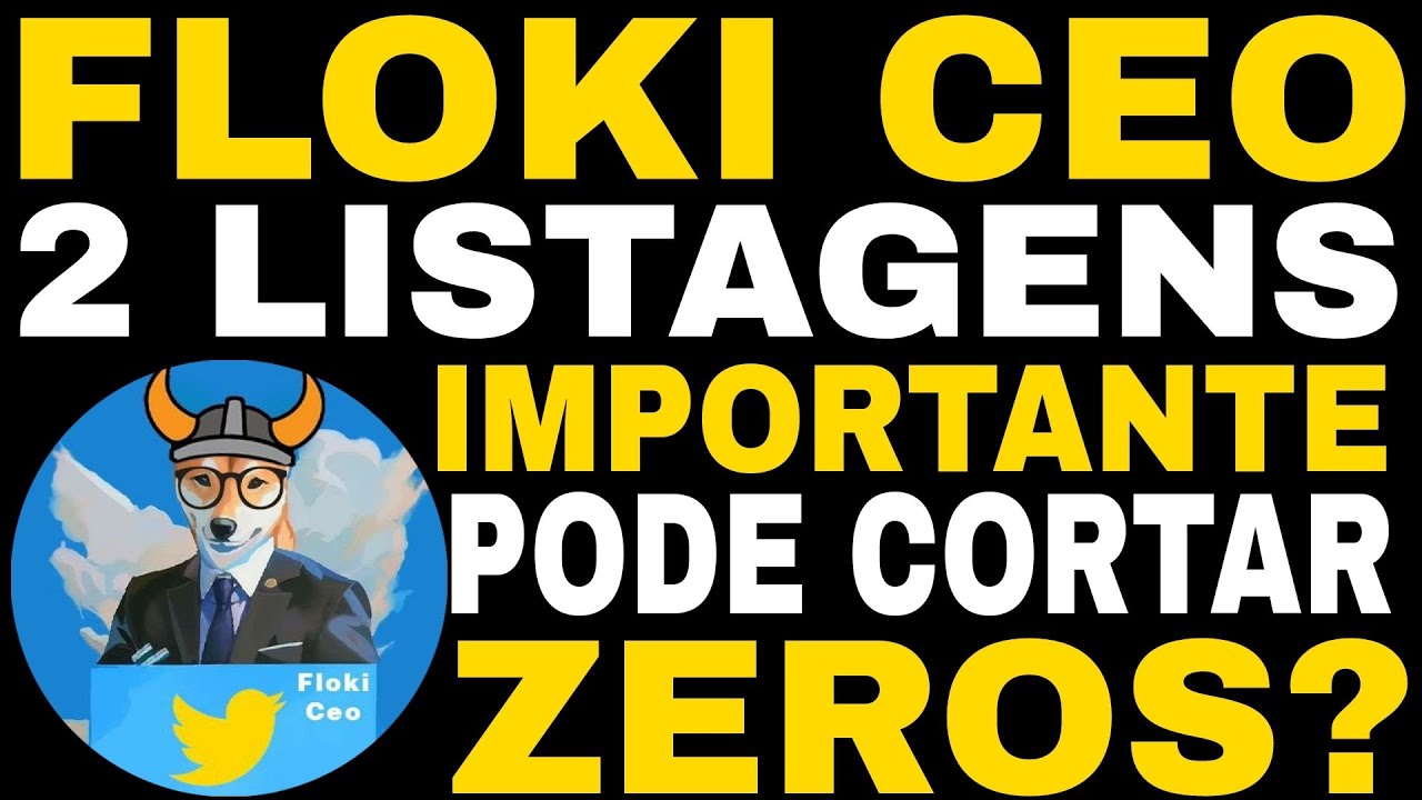 FLOKI CEO 😍 2 NOVAS LISTAGEM IMPORTANTE ! MESMO SUPLY DA BABY DOGE COIN ...