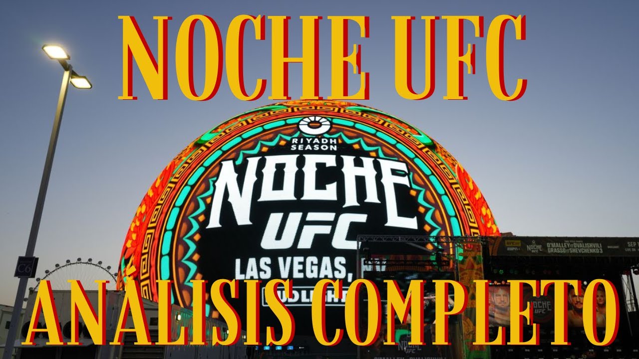 NOCHE UFC en la ESFERA fue un Éxito - Análisis de Evento y Combates ...