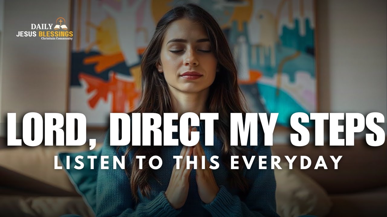 Let God Direct You | Blessed Morning PRAYER TO Start Your Day - YouTube