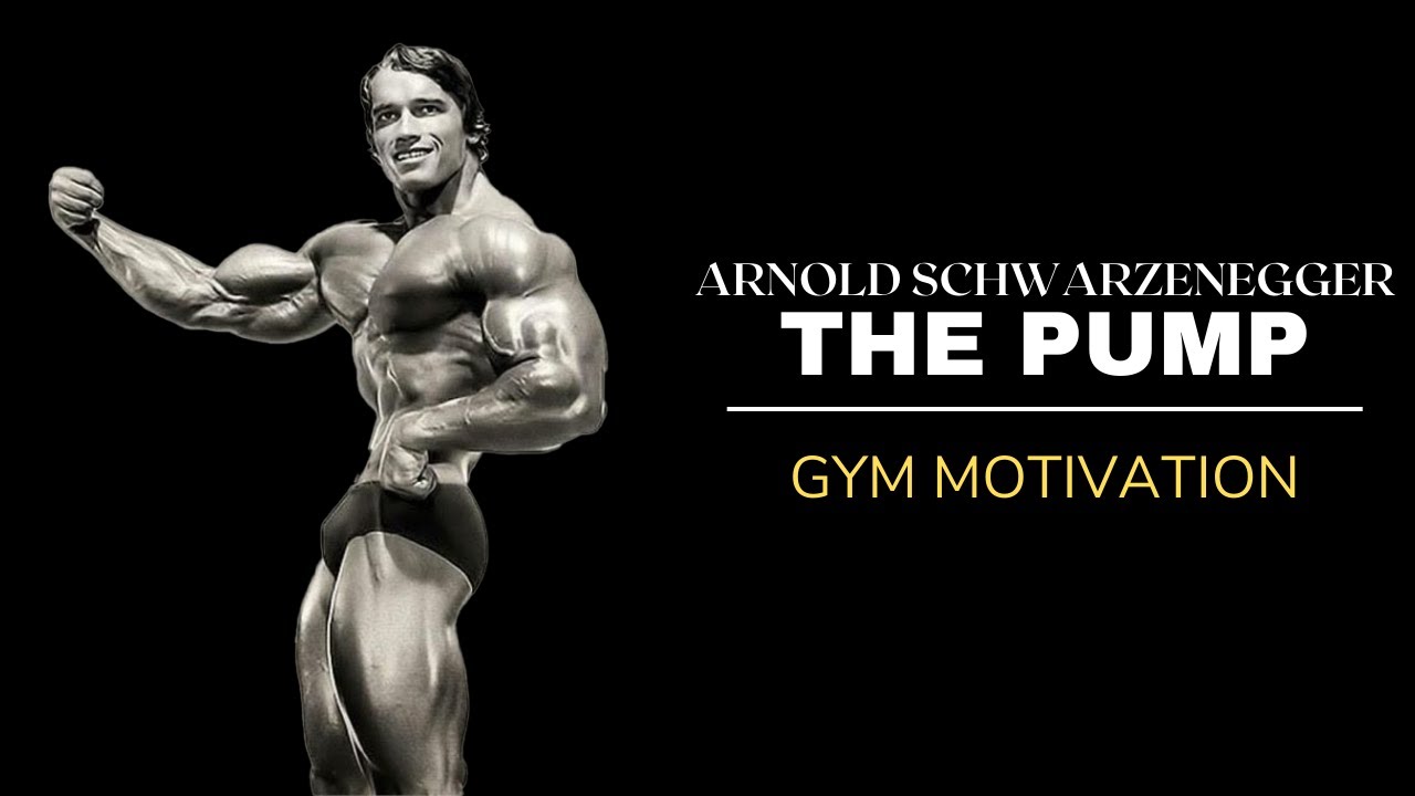 Arnold Schwarzenegger | THE PUMP Gym Motivation ⚡ - YouTube
