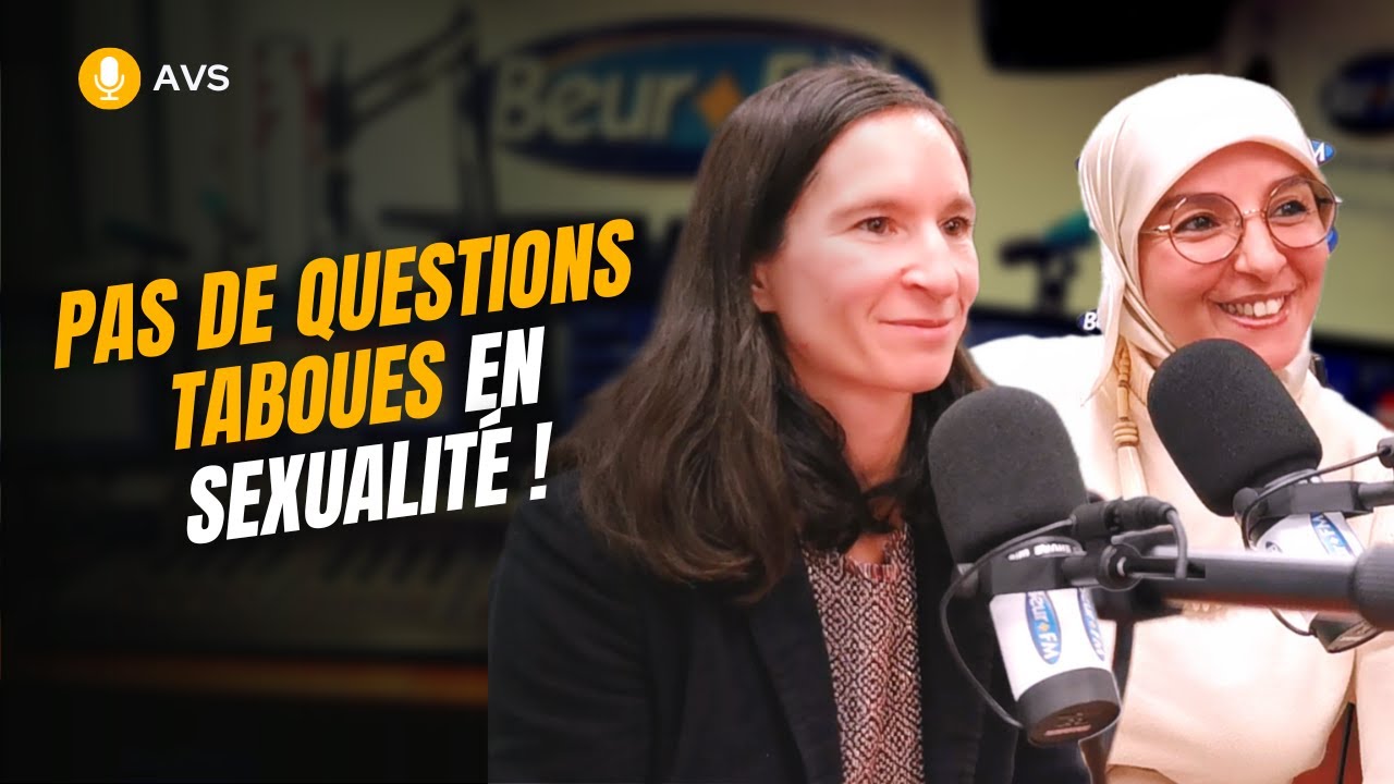 [AVS] Pas de questions taboues en sexualité ! - Nadia El Bouga et ...