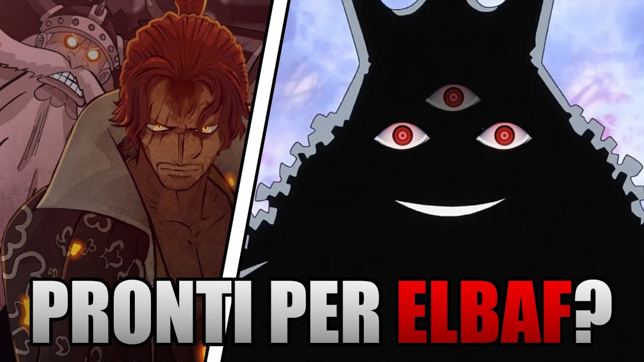 TUTTO QUELLO CHE POTREMMO VEDERE AD ELBAF (da Loki a Shanks) | ONE ...