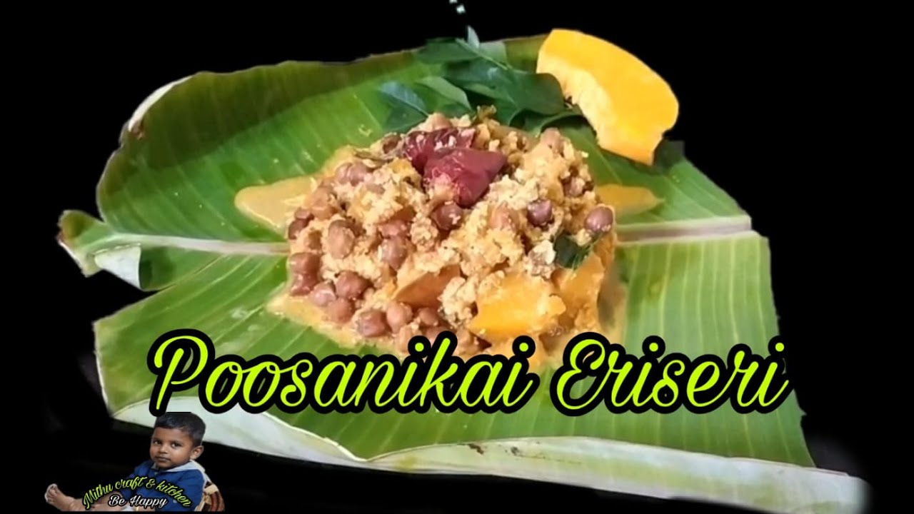 Kerala Style Poosanikai Eriseri/ Pompkin Eriseri Recipe in tamil - YouTube