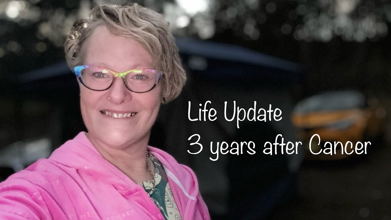 Life Update: 3 Years After Cancer - YouTube