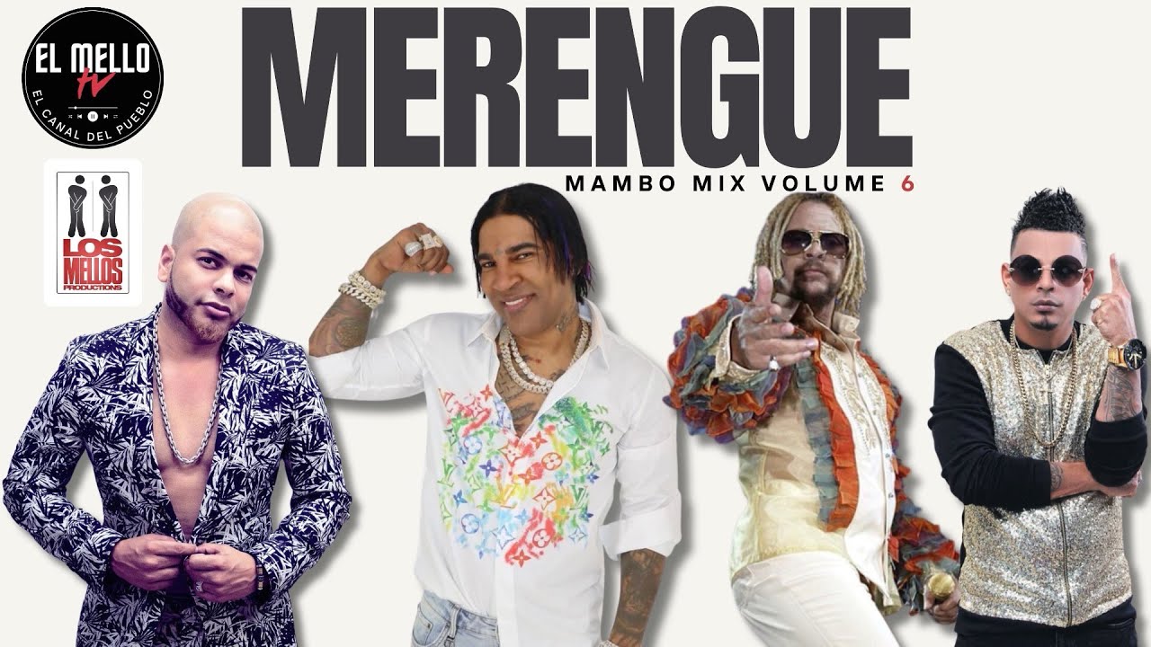 MERENGUE MAMBO MIX VOLUME 6 - DJ MELLO - YouTube