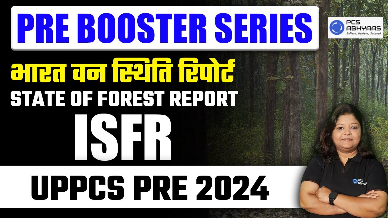 भारत वन स्थिति रिपोर्ट | State of Forest Report | Important Points of ...