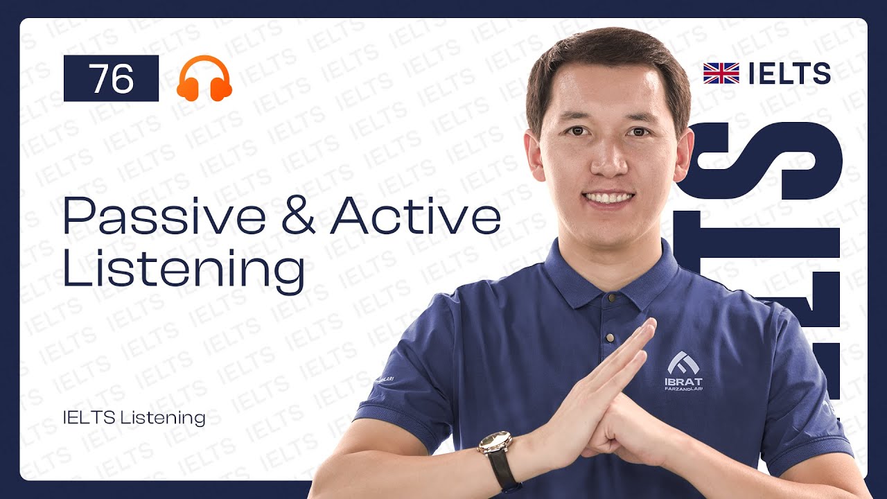 IELTS Listening — Passive & Active Listening | 76-dars | IELTS darslari ...