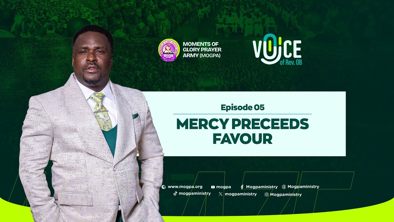 MERCY PRECEDES FAVOUR : VOICE OF REV. O B - YouTube