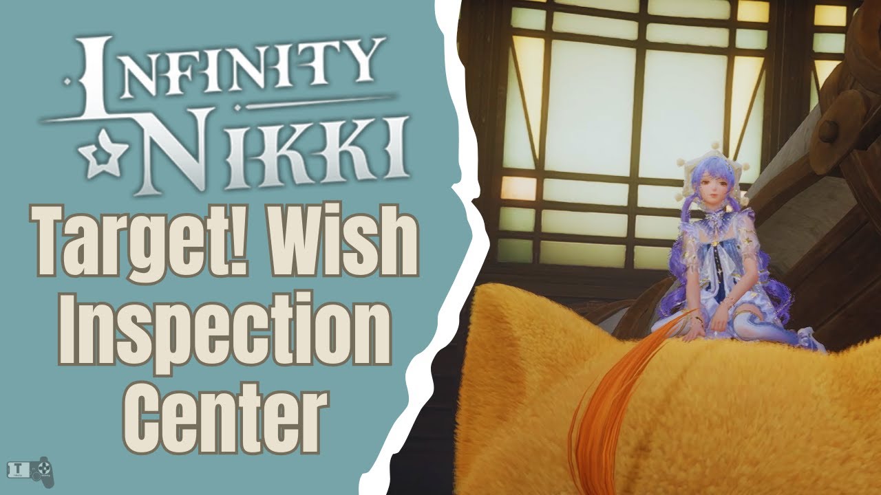 Target! Wish Inspection Center Infinity Nikki Story Walkthrough - YouTube