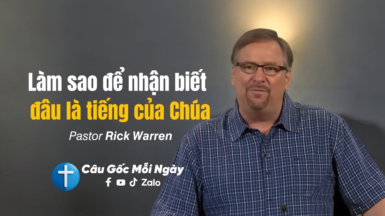 Làm sao để nhận biết đâu là Tiếng của Chúa - 𝘗𝘢𝘴𝘵𝘰𝘳 𝙍𝙞𝙘𝙠 𝙒𝙖𝙧𝙧𝙚𝙣 - Câu ...