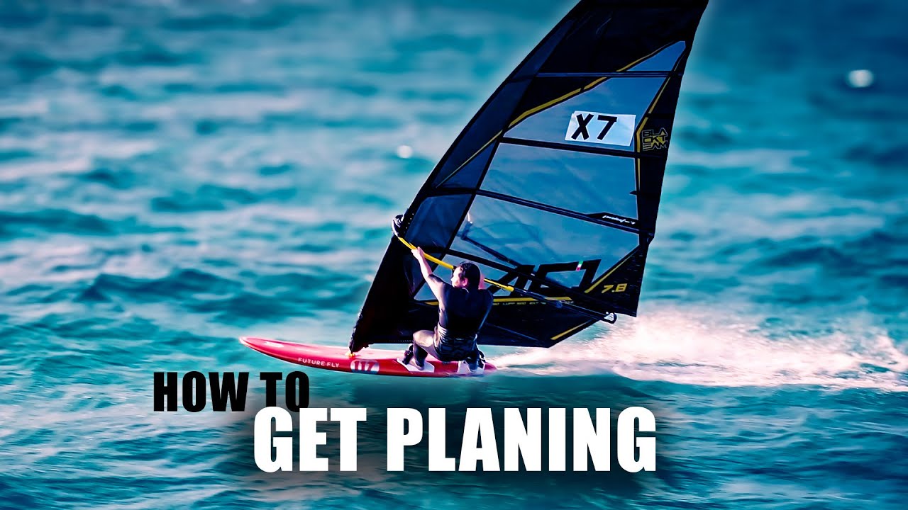 How to get planing! Windsurfing Tutorial - YouTube
