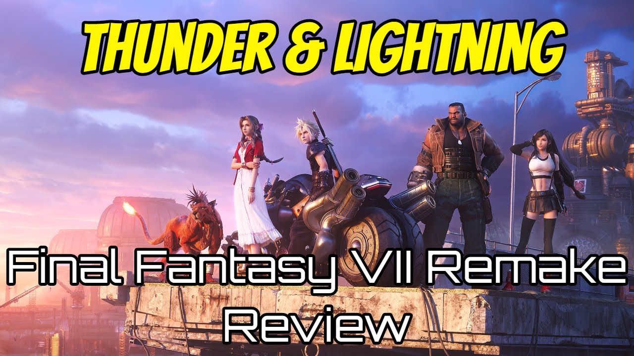 Final Fantasy VII Remake Review | Thunder & Lightning - YouTube