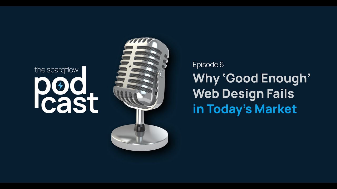 Why Good Enough Web Design Fails in Today's Market - YouTube