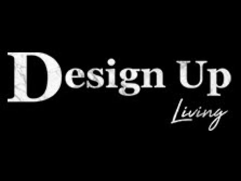 Design Up Living - YouTube