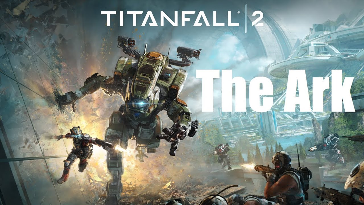 Titanfall 2: Mission 8 - The Ark - YouTube